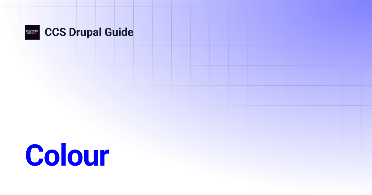Colour | CCS Drupal Guide