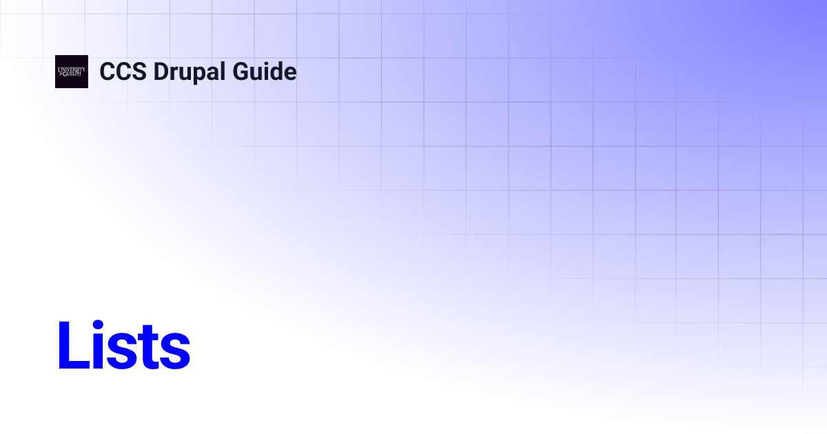 Lists | CCS Drupal Guide
